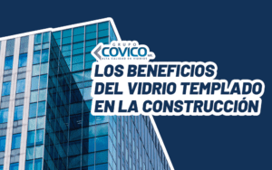 GRUPO COVICO | Venta e instalación de vidrio y aluminio en Puebla